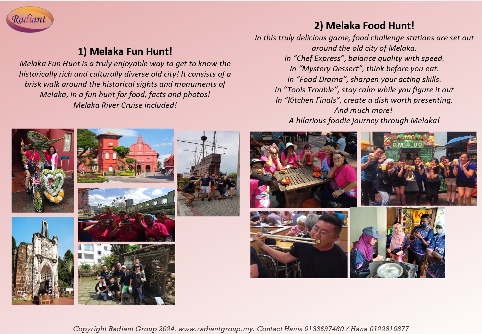 Melaka Highlight Activity - Radiant Group